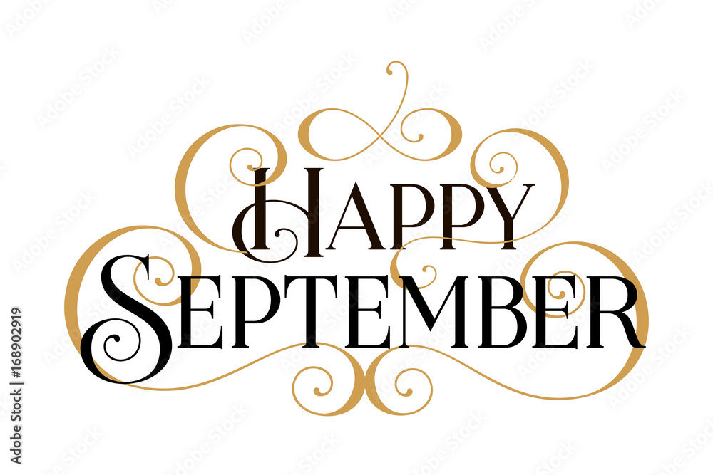 Happy September. Handwritten modern brush black text, gold swirl, white ...