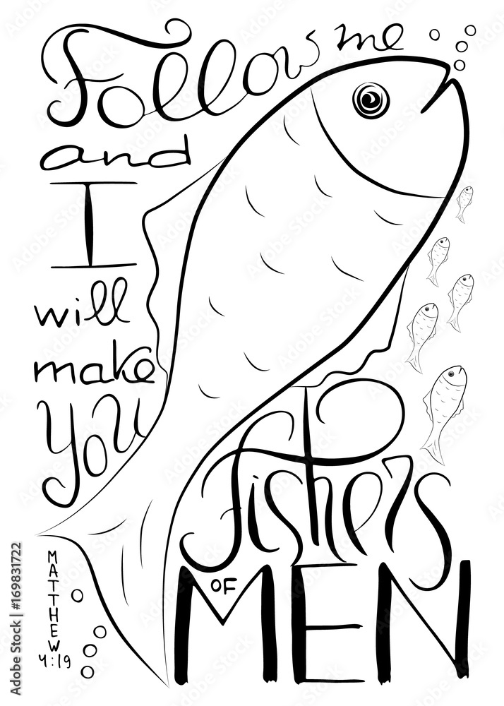 Fishers of men. Bible lettering. Ichthys is a symbol of fish. The ...
