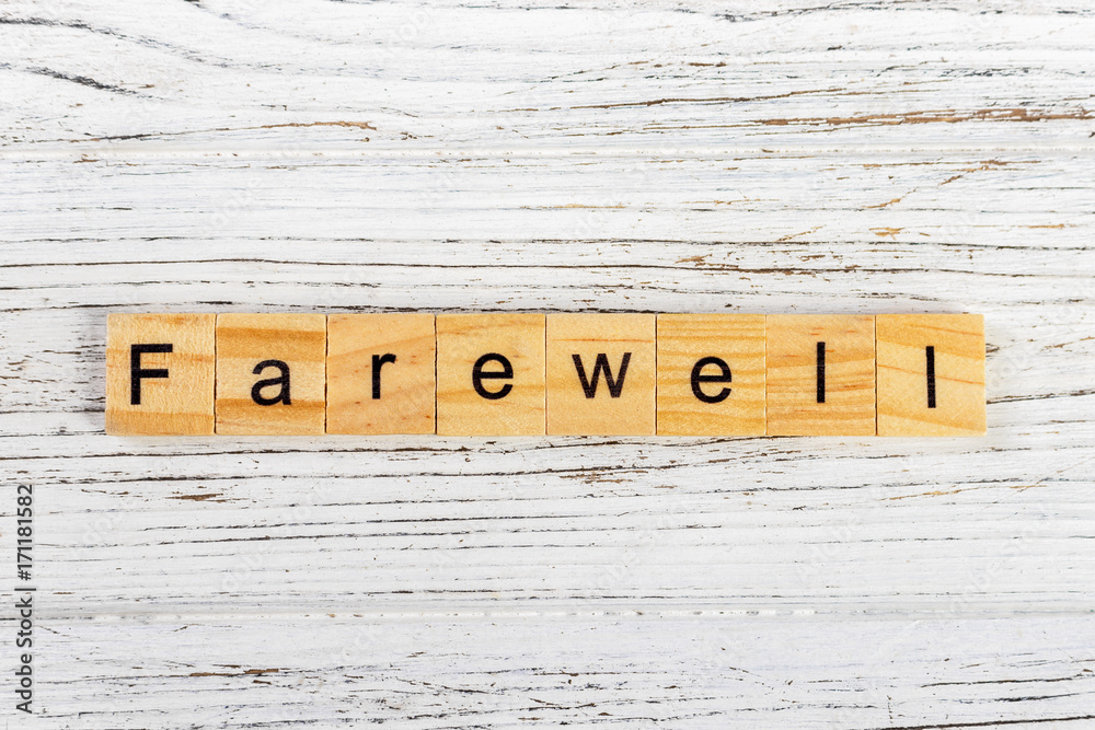 FAREWELL word made with wooden blocks concept Stock Photo | Adobe Stock