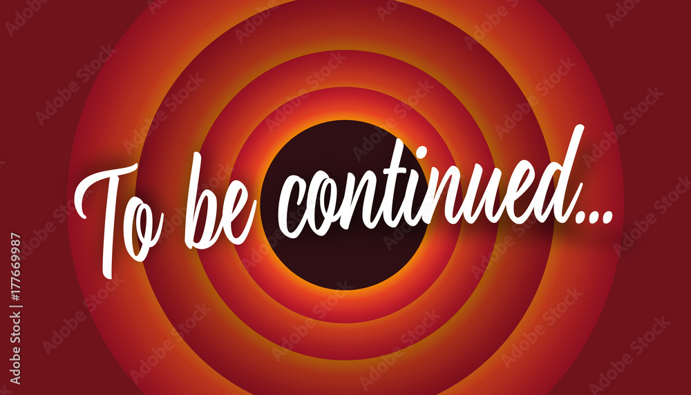 Vector de Stock To be continued | Adobe Stock
