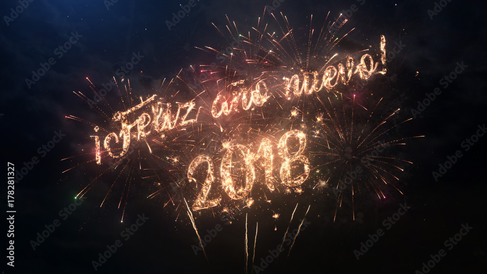 2018 Happy New Year greeting text in Spanish with particles and sparks ...