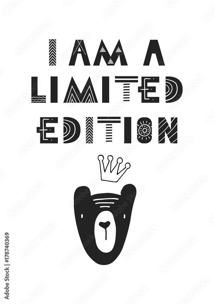 I am a limited edition - Cute hand drawn nursery poster with cartoon ...