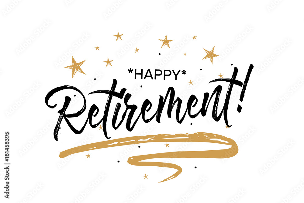 Happy Retirement card. Beautiful greeting banner poster calligraphy ...