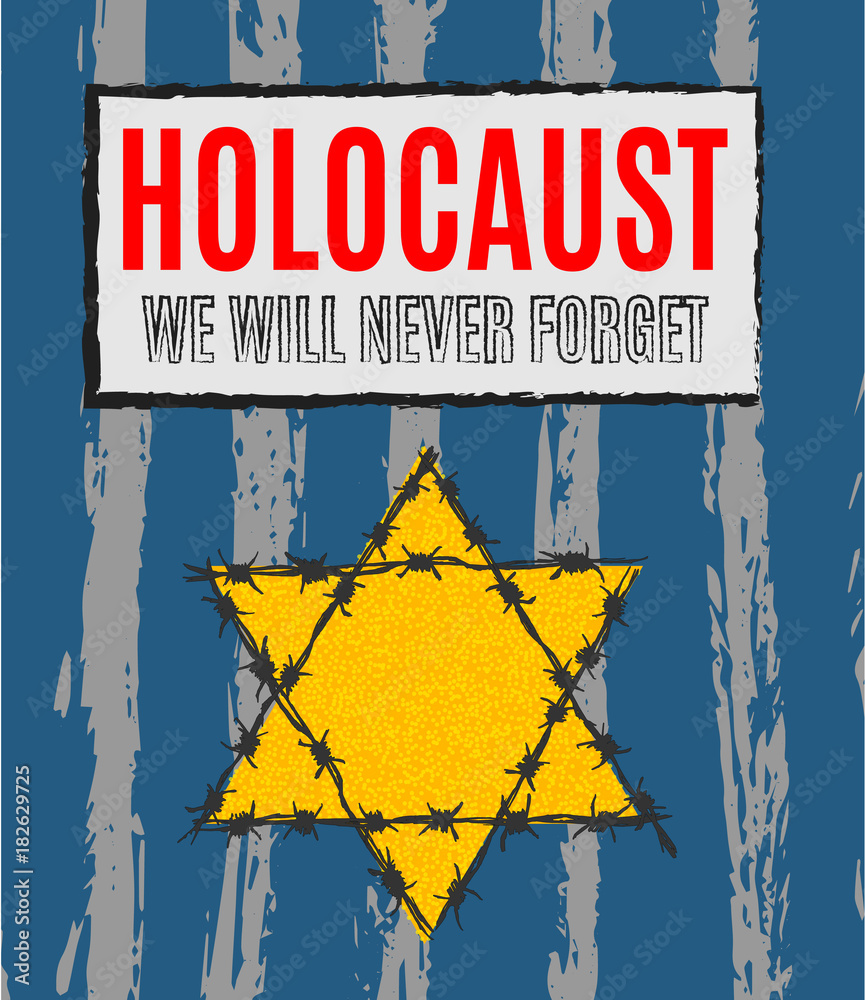 We Will Never Forget. Holocaust Remembrance Day. Yellow Star David ...