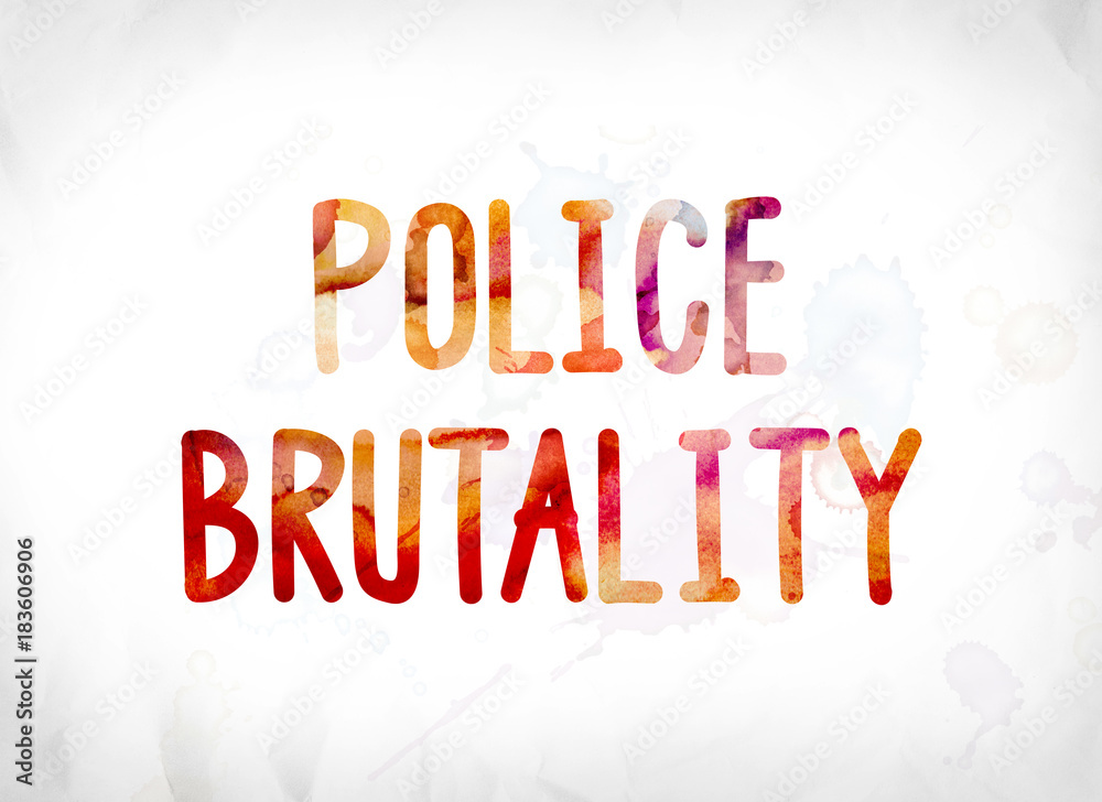 Police Brutality Concept Painted Watercolor Word Art Stock Illustration ...