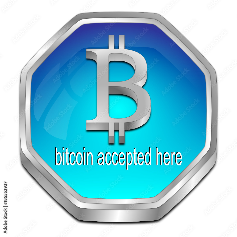 Bitcoin accepted here button - 3D illustration Stock Vector | Adobe Stock