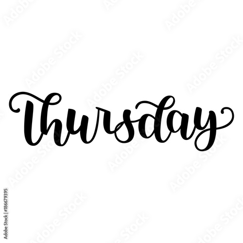 Thursday. Handwriting font by calligraphy. Vector illustration isolated ...