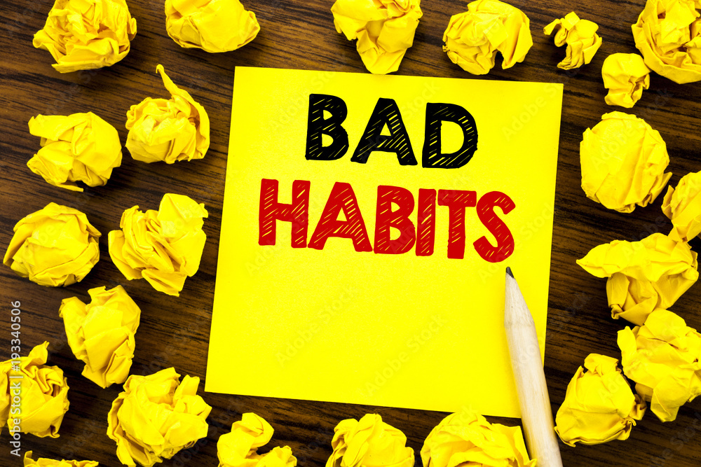 Writing text showing Bad Habits. Business concept for Improvement Break ...