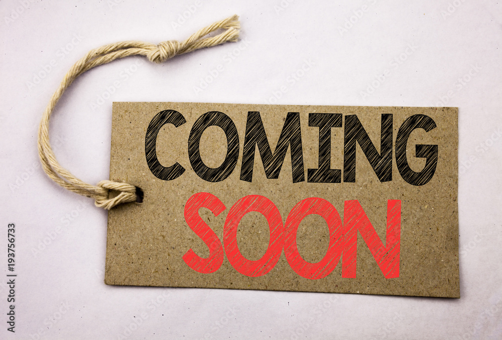 Hand writing text caption inspiration showing Coming Soon. Business ...