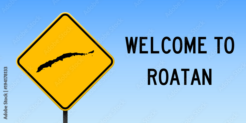 Roatan map on road sign. Wide poster with Roatan island map on yellow ...