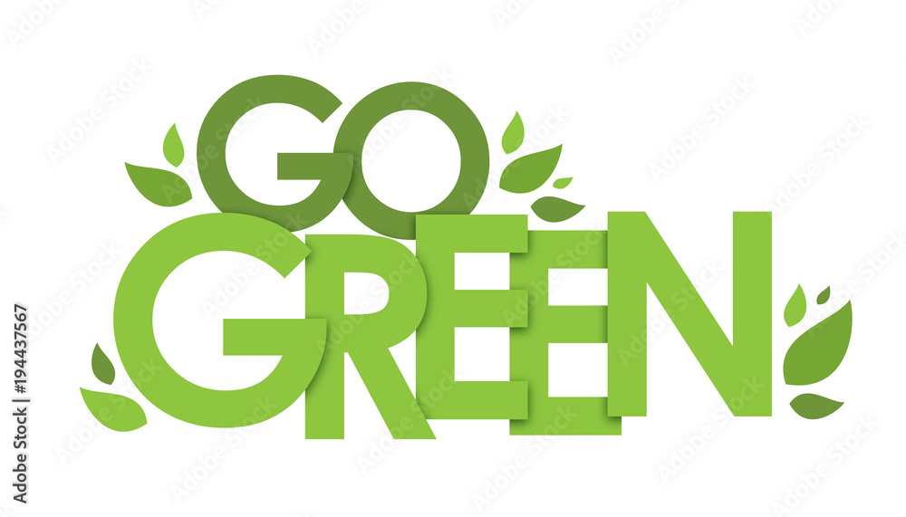 GO GREEN with green leaves Stock Vector | Adobe Stock
