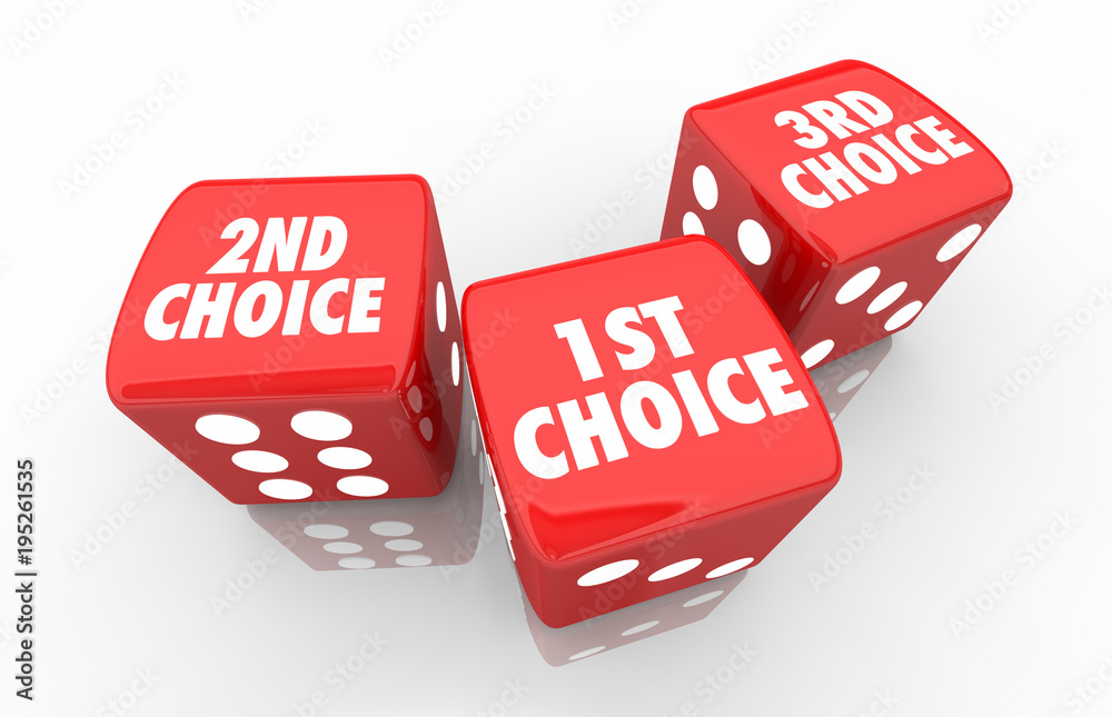 1st 2nd 3rd Choice First Second Third Dice 3d Illustration Stock Photo ...