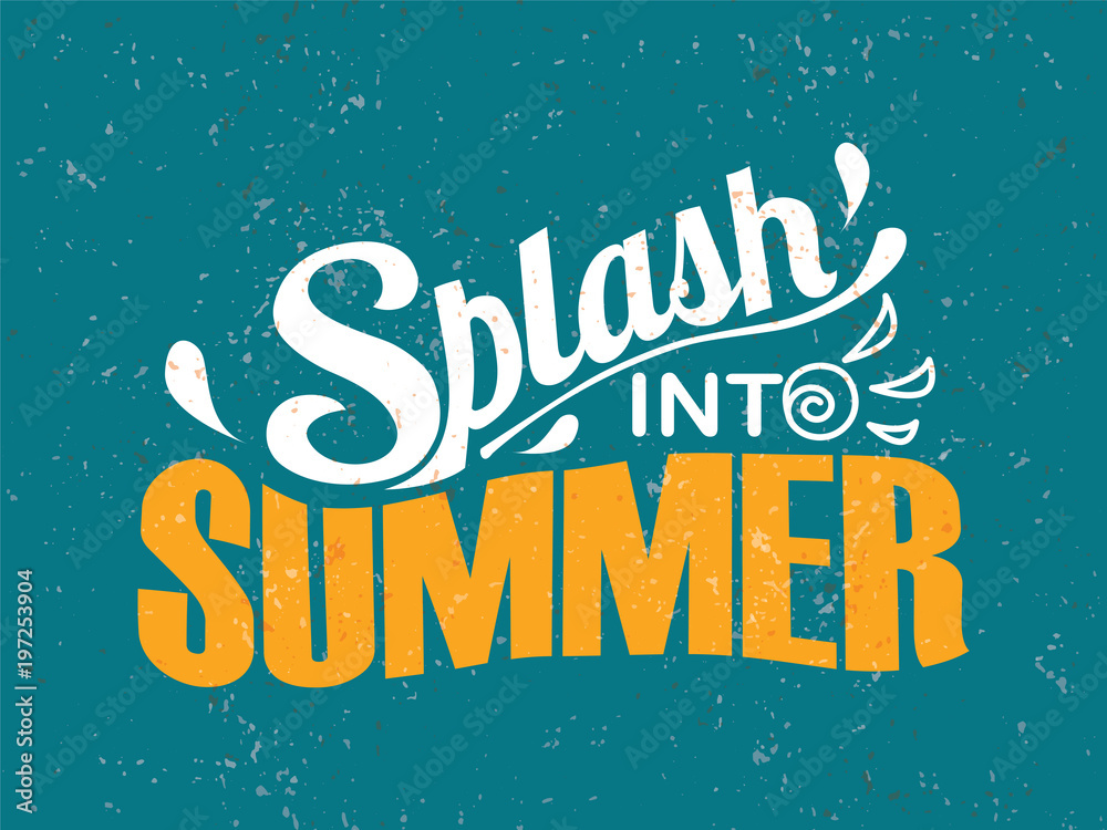 Splash into summer. Summer lettering composition Stock Vector | Adobe Stock