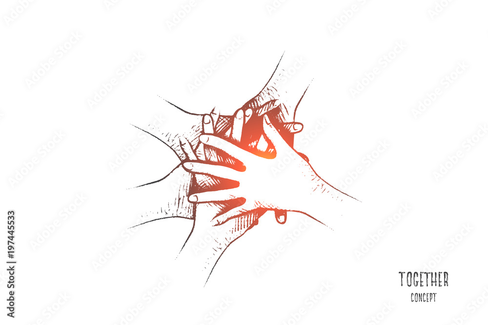 Together concept. Hand drawn people join hands together. Friends or ...