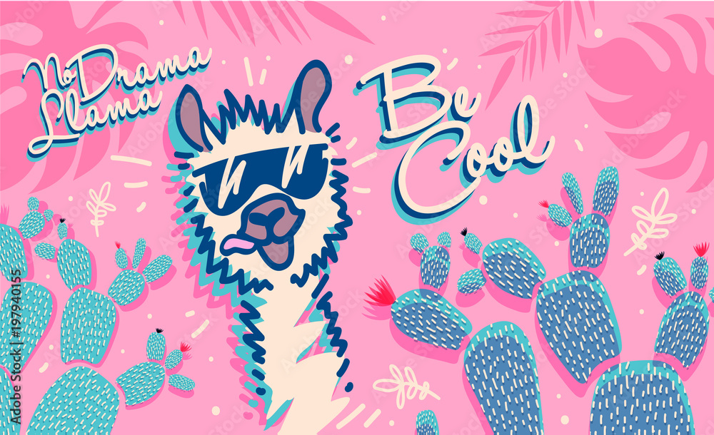 No drama llama, cute card with cartoon llama. Be Cool motivational and ...