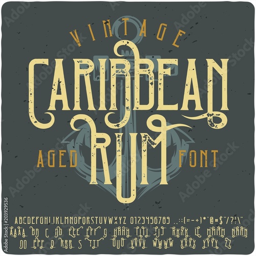 Original label typeface named "Caribbean Rum ". Good handcrafted font ...