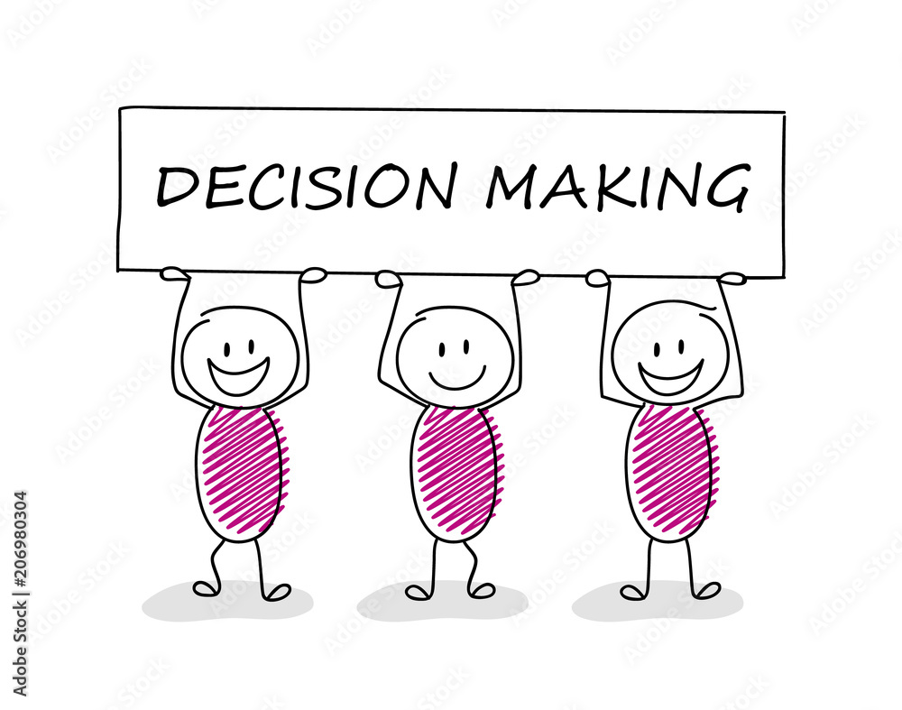 Funny stickman holding a banner with slogan: decision making. Vector ...