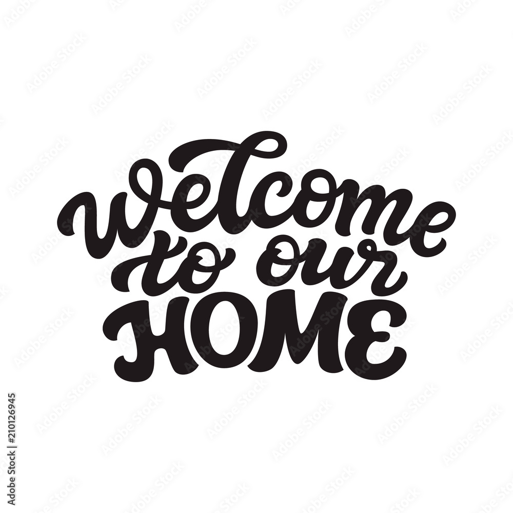 Welcome to our home lettering Stock Vector | Adobe Stock