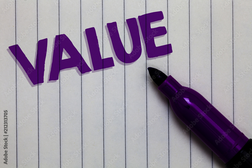 Text sign showing Value. Conceptual photo Something or someone regarded ...