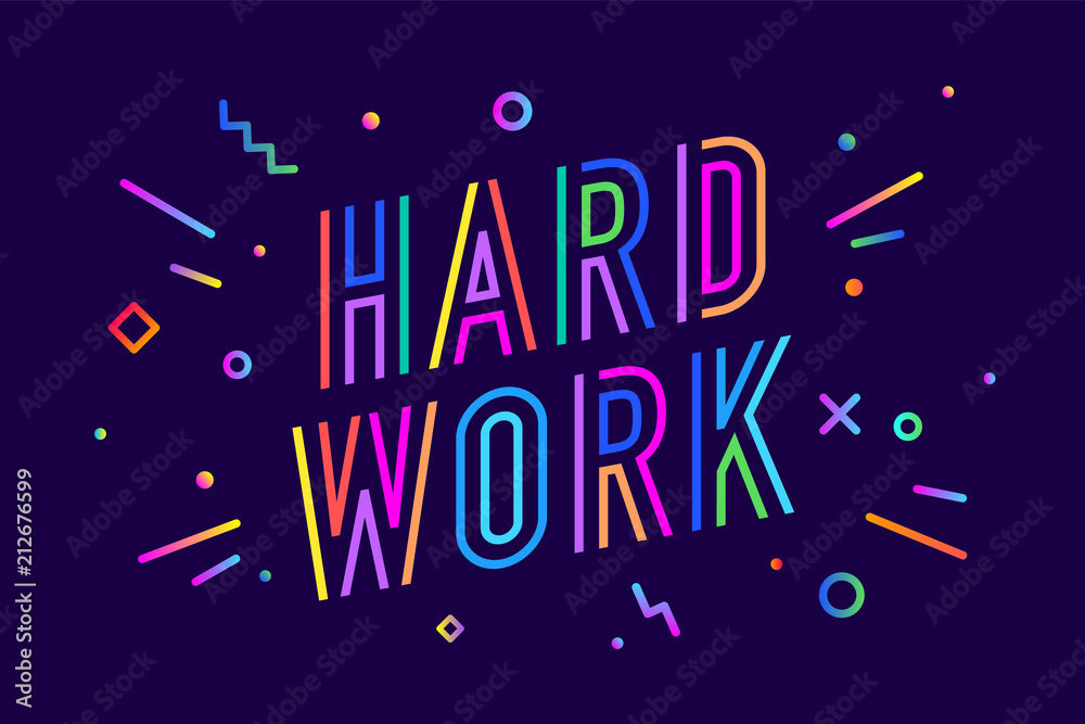 Hard work. Poster banner with text Hard Work for emotion, inspiration ...