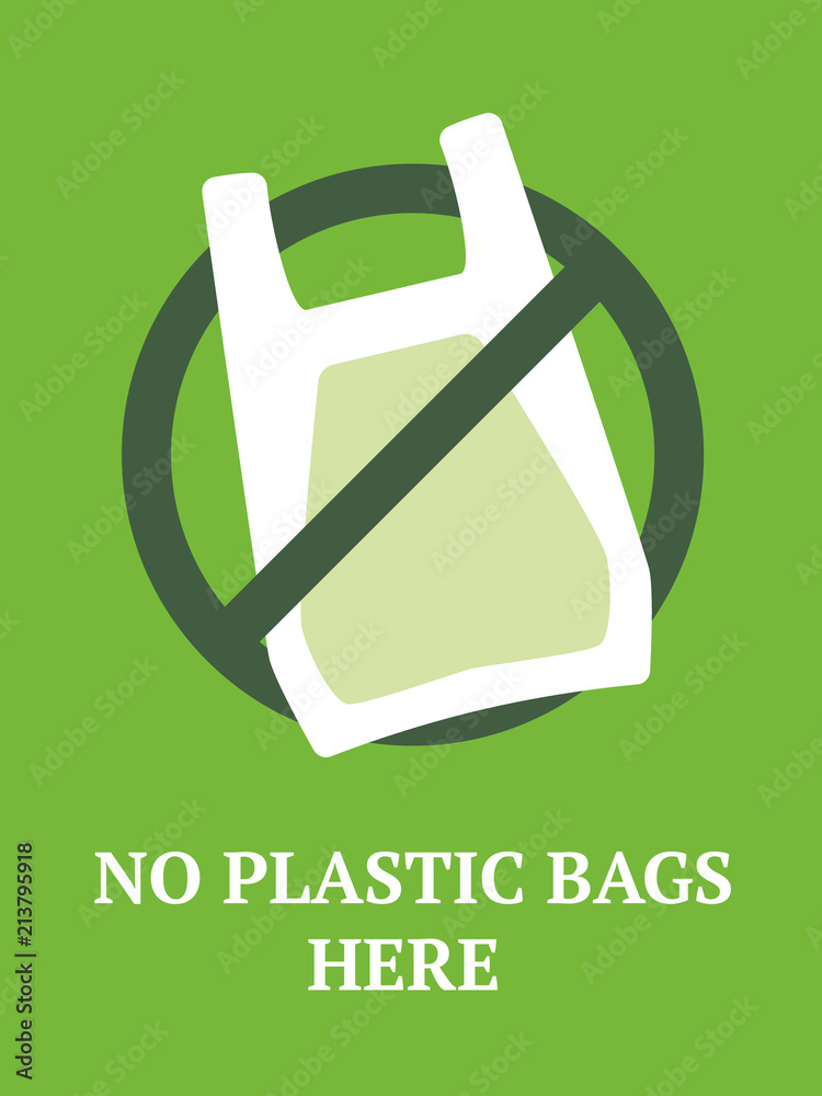 Say no to plastic bags poster. Disposable cellophane and polythene ...