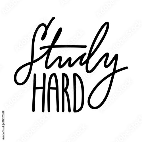 Hand drawn lettering isolated on the white background with words: Study ...