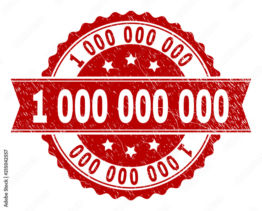 1000000000 seal watermark with corroded texture. Rubber seal imitation ...