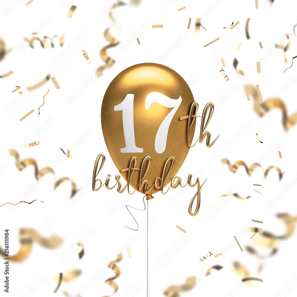 Happy 17th birthday gold balloon greeting background. 3D Rendering ...