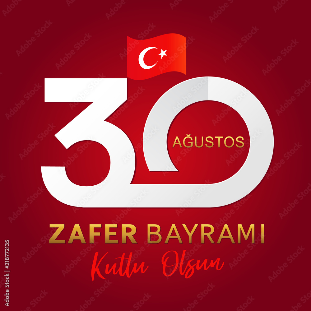 30 Agustos, Zafer Bayrami kutlu olsun with numbers and flag, Victory ...