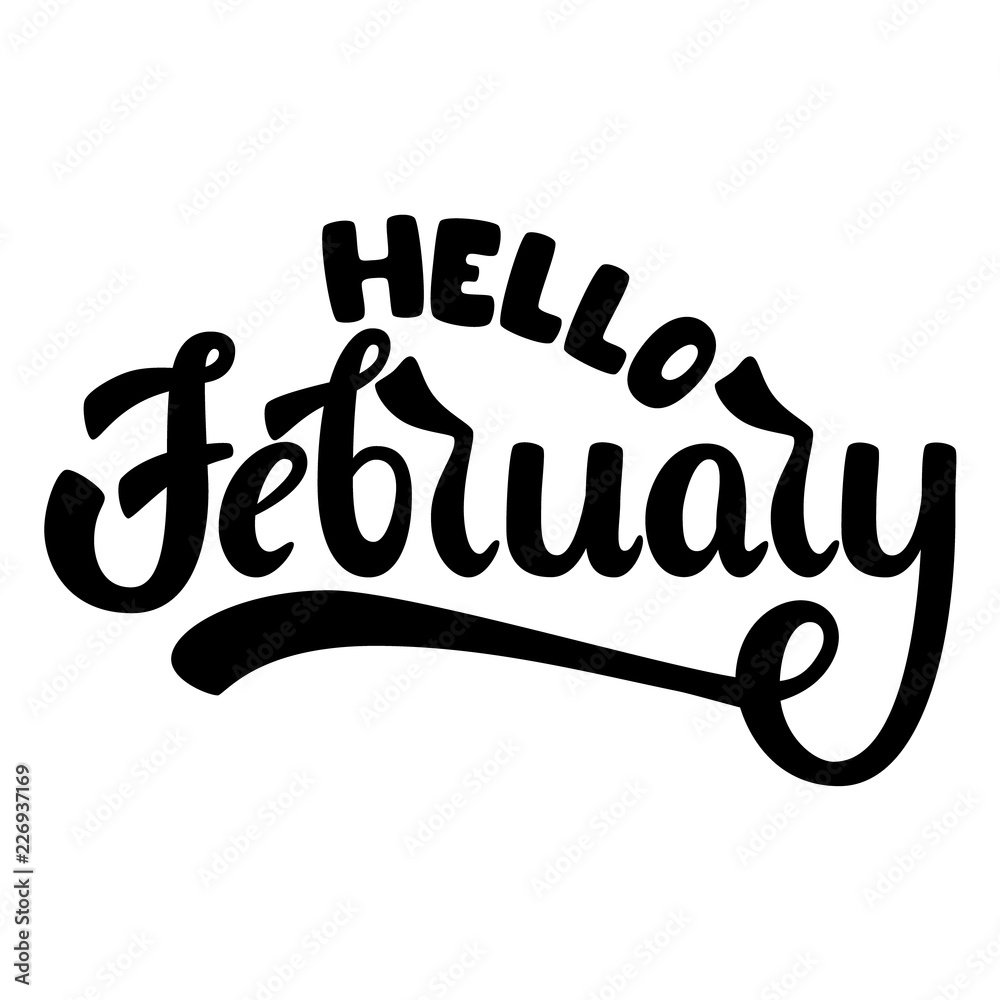 Hello February. Name of the month. Handwritten Lettering. Text. Modern ...
