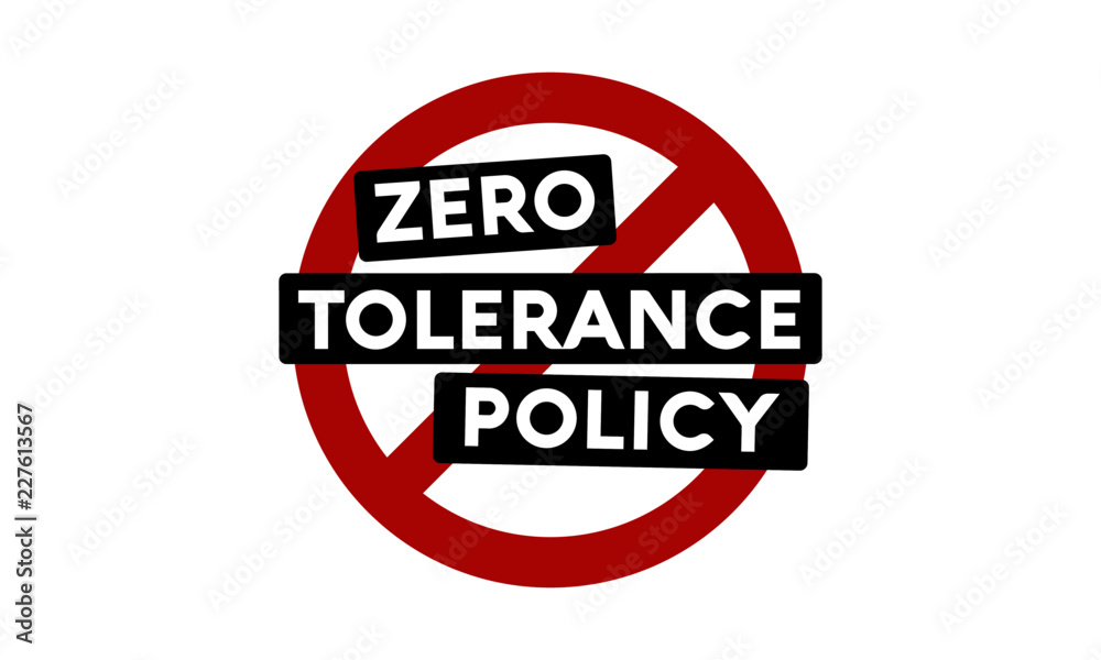 Zero Tolerance Policy Sign Stock Vector | Adobe Stock