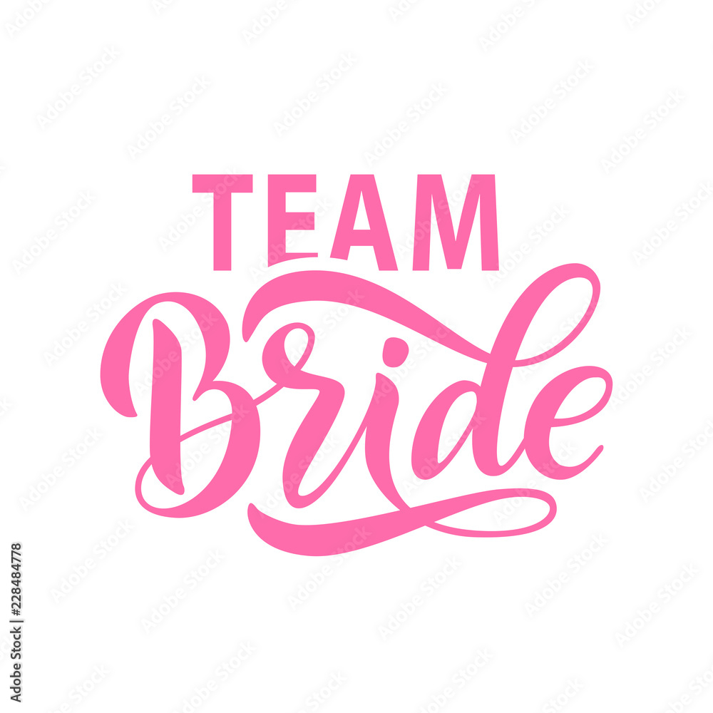 Bride team word calligraphy fun design. Lettering text vector ...