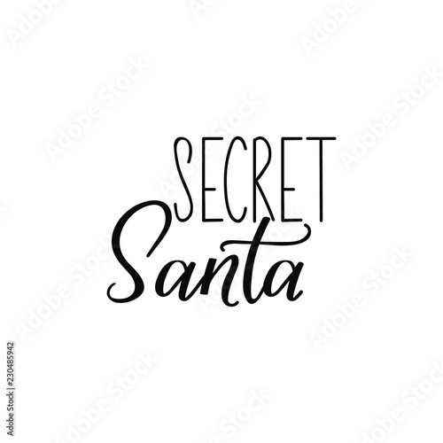 Secret Santa. Lettering. calligraphy vector illustration. winter ...