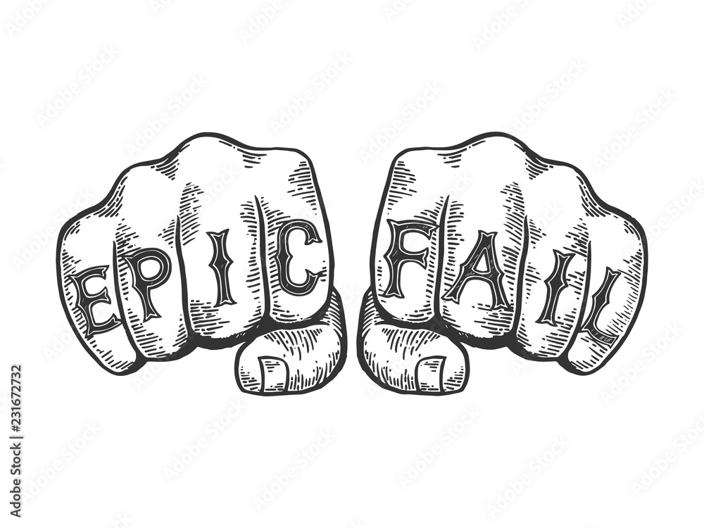Epic fail words tattoo on fists font engraving vector illustration ...