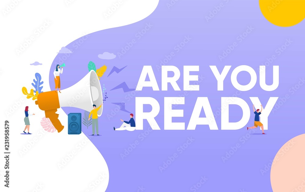 Are you ready, people shouting on megaphone with ARE YOU READY word ...