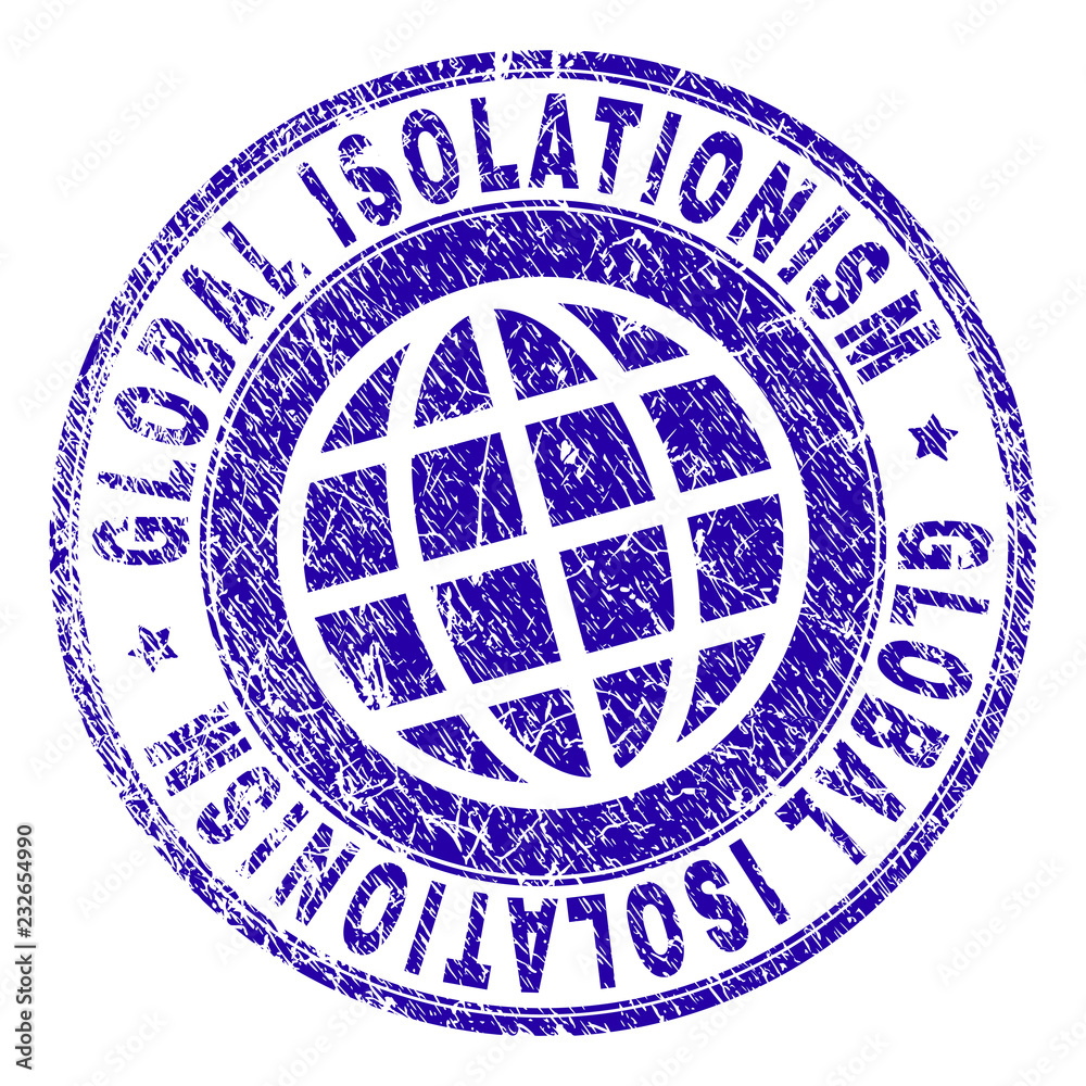 GLOBAL ISOLATIONISM stamp print with distress texture. Blue vector ...