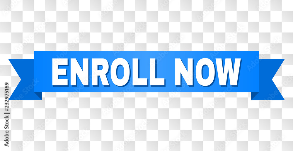 ENROLL NOW text on a ribbon. Designed with white title and blue stripe ...