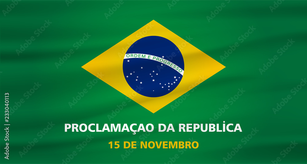 Vetor (15 de novembro proclamacao da republica, Brasil) November 15 ...