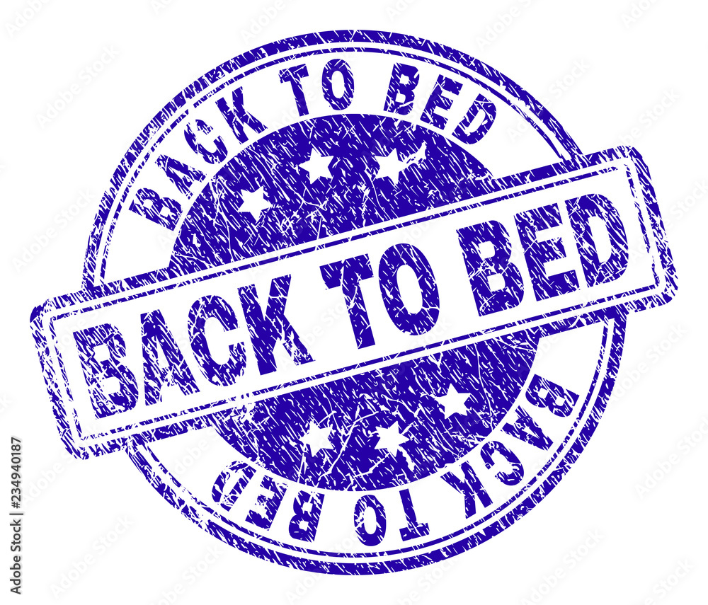 BACK TO BED stamp seal imprint with distress texture. Designed with ...
