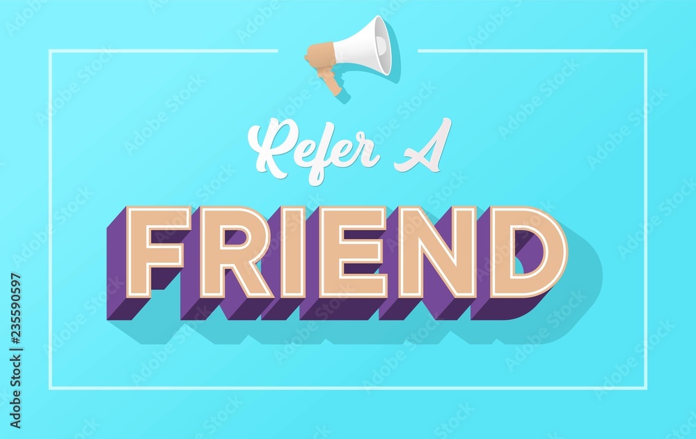 Refer a friend word concept vector illustration with megaphone and 3d ...