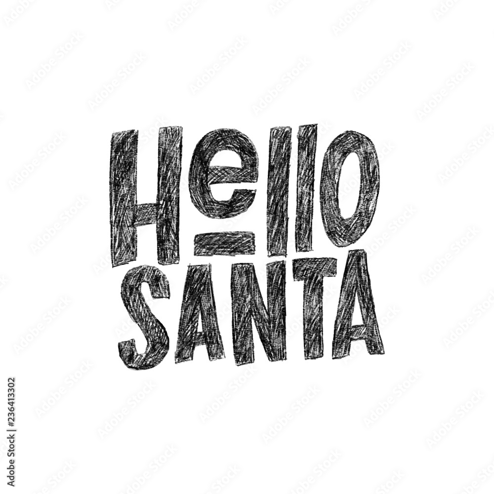 Hello Santa vector hand lettering looks like a child's drawing with ...