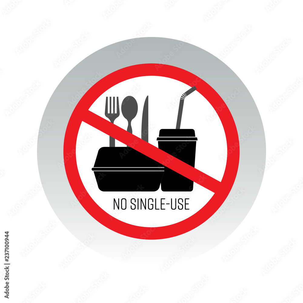 No single-use plastic sign. Imitation of the style of no food or drink ...