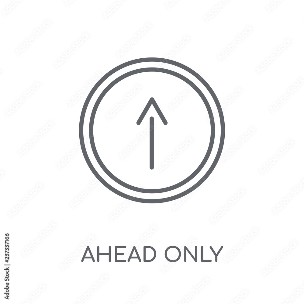 Ahead only sign linear icon. Modern outline Ahead only sign logo ...