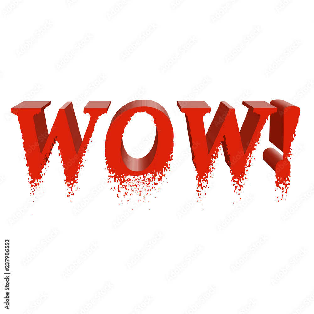 Wow word sign with paint drips. Red text on white background. 3d ...