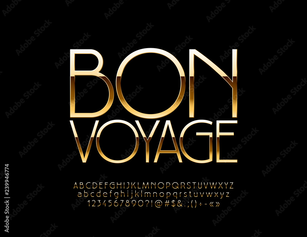 Vector luxury emblem Bon Voyage with Golden Font. Elegant Alphabet ...