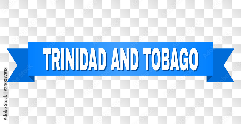 TRINIDAD AND TOBAGO text on a ribbon. Designed with white caption and ...