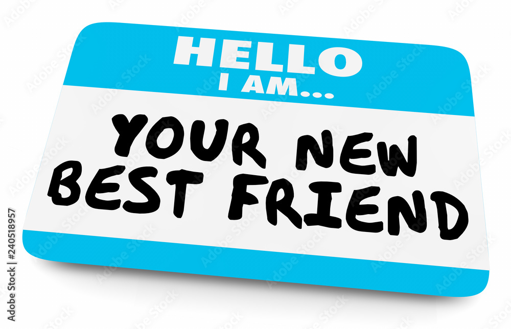 Your New Best Friend Name Tag 3d Illustration Stock Photo | Adobe Stock