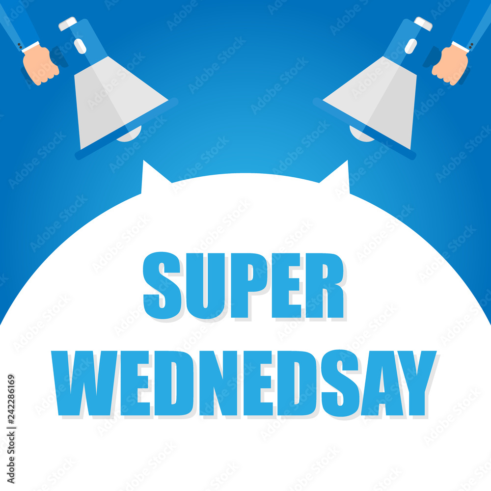 Super wednesday announcement, hand holding megaphone and specch bubble ...