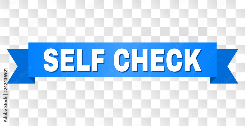 SELF CHECK text on a ribbon. Designed with white title and blue tape ...