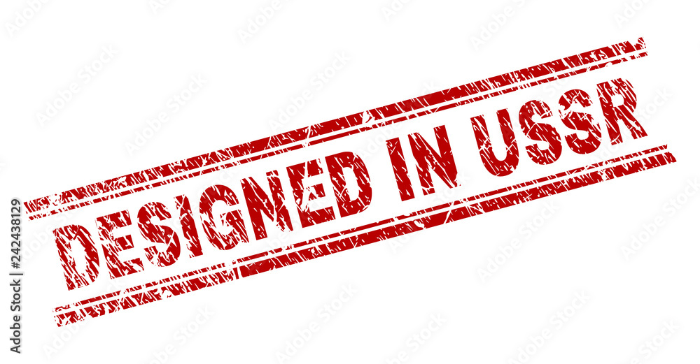 DESIGNED IN USSR seal print with grunge texture. Red vector rubber ...